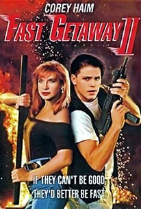 Fast Getaway II (1994) - Rotten Tomatoes
