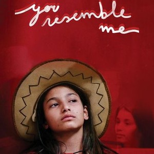 You Resemble Me - Rotten Tomatoes