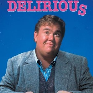 Delirious - Rotten Tomatoes
