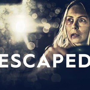 Escaped - Rotten Tomatoes