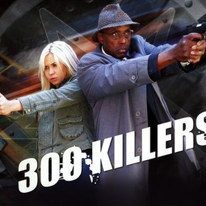 300 Killers - Rotten Tomatoes