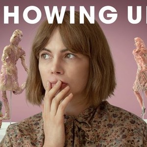 Showing Up - Rotten Tomatoes