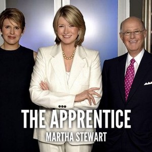 The Apprentice: Martha Stewart - Rotten Tomatoes