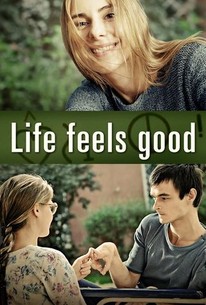 Life Feels Good | Rotten Tomatoes