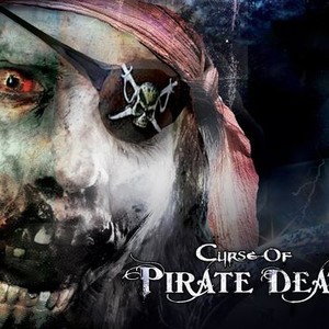 Curse of Pirate Death - Rotten Tomatoes