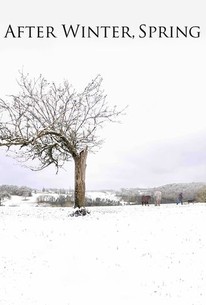 After Winter, Spring | Rotten Tomatoes