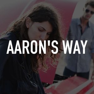 Aaron's Way - Rotten Tomatoes