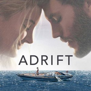 Adrift - Rotten Tomatoes