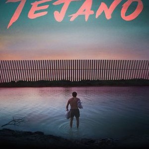 Tejano - Rotten Tomatoes