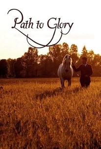 Path to Glory | Rotten Tomatoes
