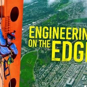 Engineering on the Edge - Rotten Tomatoes