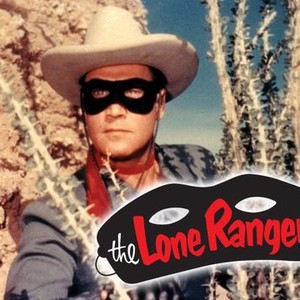 The Lone Ranger: Season 3, Episode 10 - Rotten Tomatoes