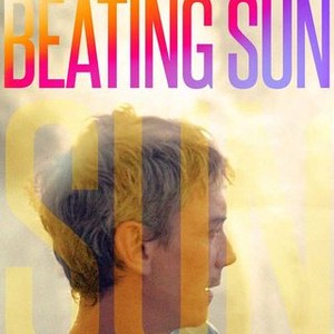 Beating Sun - Rotten Tomatoes