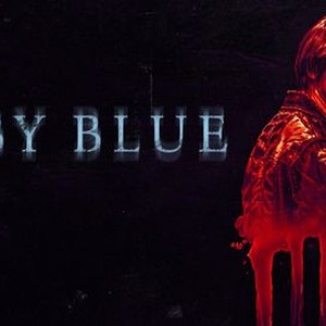 Baby Blue - Rotten Tomatoes