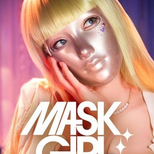 Mask Girl - Rotten Tomatoes