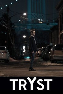 Tryst (2017) | Rotten Tomatoes