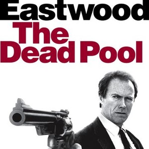 The Dead Pool - Rotten Tomatoes