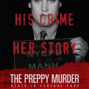 The Preppy Murder: Death in Central Park - Rotten Tomatoes