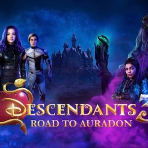 Descendants 3: Road to Auradon - Rotten Tomatoes