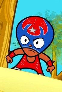 ¡Mucha lucha!: Season 3, Episode 13 | Rotten Tomatoes