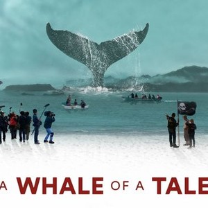 A Whale of a Tale - Rotten Tomatoes