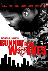 Runnin' From Wolves | Rotten Tomatoes