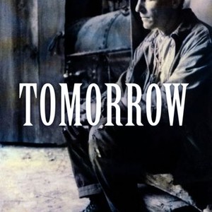Tomorrow - Rotten Tomatoes
