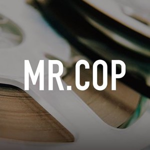 Mr.Cop - Rotten Tomatoes