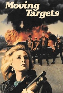 Moving Targets (1986) | Rotten Tomatoes