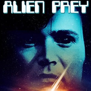 Alien Prey - Rotten Tomatoes