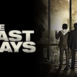The Last Days - Rotten Tomatoes