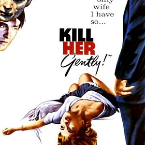 Kill Her Gently - Rotten Tomatoes