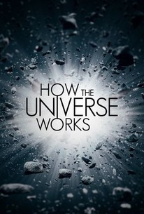 How the Universe Works: Season 11 | Rotten Tomatoes