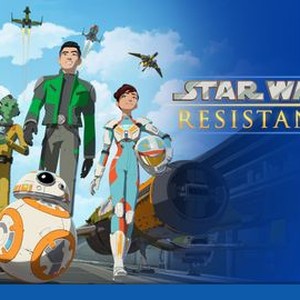 Star Wars Resistance - Rotten Tomatoes