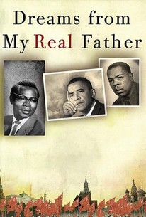 Dreams From My Real Father | Rotten Tomatoes
