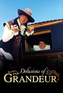 Delusions of Grandeur | Rotten Tomatoes