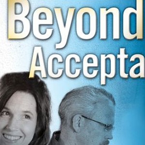 Beyond Acceptance - Rotten Tomatoes