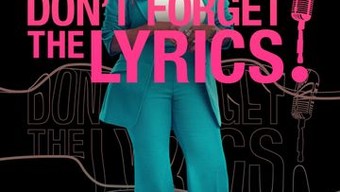 Don't Forget the Lyrics! - Rotten Tomatoes