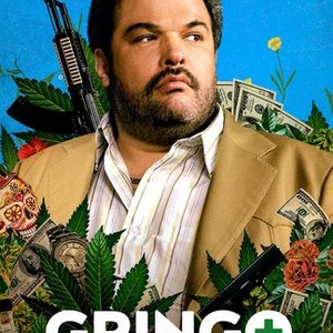 Gringo - Rotten Tomatoes