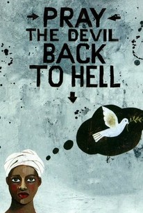 Pray the Devil Back to Hell | Rotten Tomatoes