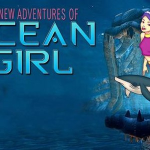 The New Adventures of Ocean Girl - Rotten Tomatoes