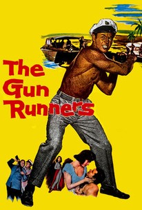 The Gun Runners (1958) - Rotten Tomatoes