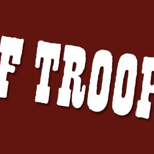 F Troop: Season 2, Episode 13 - Rotten Tomatoes