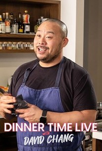 Dinner Time Live With David Chang | Rotten Tomatoes
