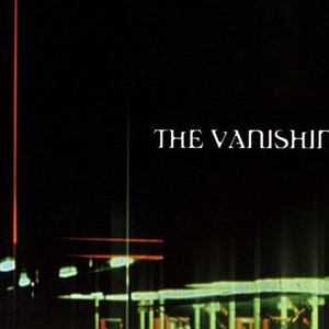 The Vanishing - Rotten Tomatoes
