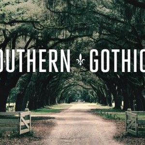 Southern Gothic - Rotten Tomatoes
