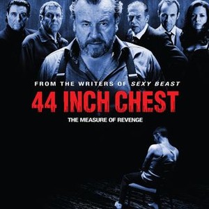 44 Inch Chest (2010) - Rotten Tomatoes