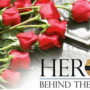 Heroes Behind the Badge - Rotten Tomatoes