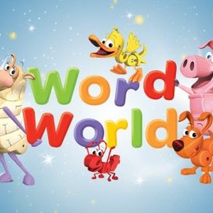 WordWorld: Season 1, Episode 1 - Rotten Tomatoes
