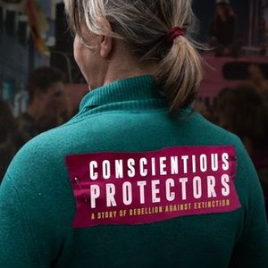 Conscientious Protectors: A Story of Rebellion Against Extinction ...